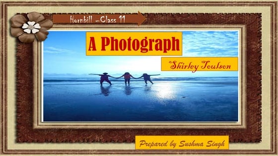 A photograph by Shirley toulson | PPTX