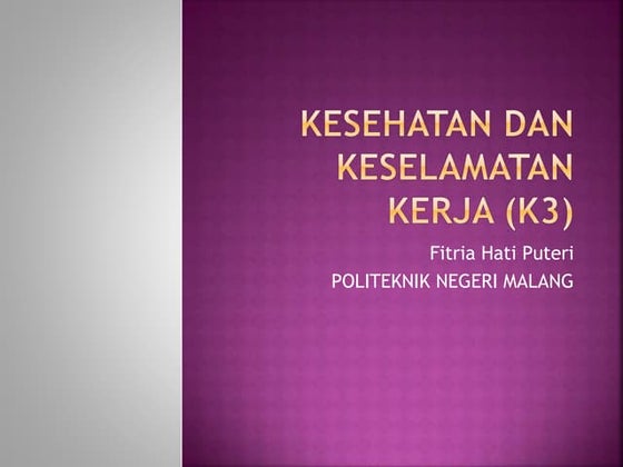 PPT kesehatan dan keselamatan kerja (K3) | PPT