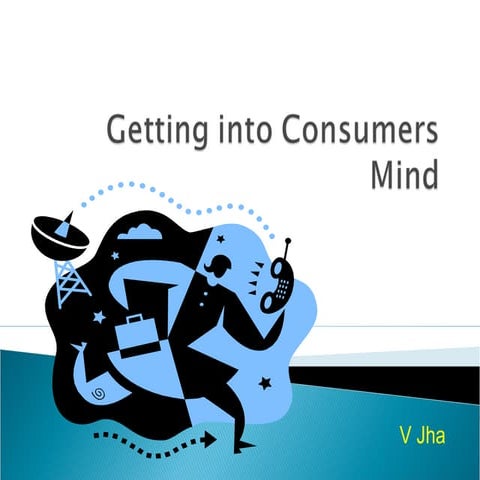 Mind of consumer | PPT
