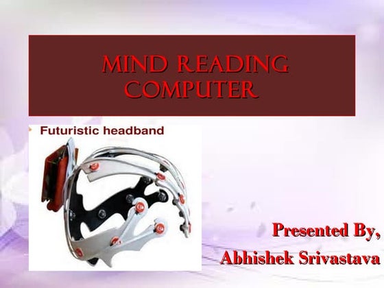Mind reading | PPT | Artificial Intelligence | Technology & Computing