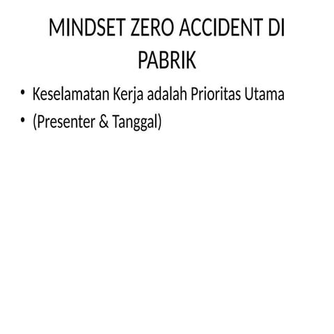Mindset_Zero_Accident_Illustrated that can be use for sharing.pptx