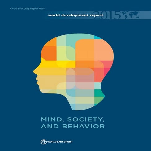 WORLD BANK REPORT Mind, society,behaviour | PDF