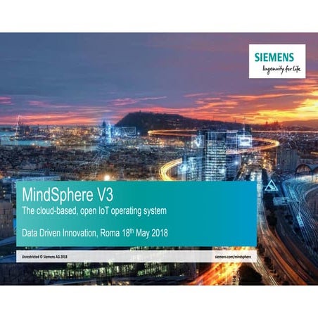 MindSphere: The cloud-based, open IoT operating system. Damiano ...