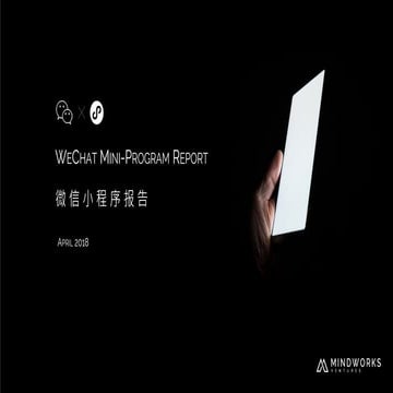 MindWorks Ventures: WeChat Mini-Program Report 2018 | PDF