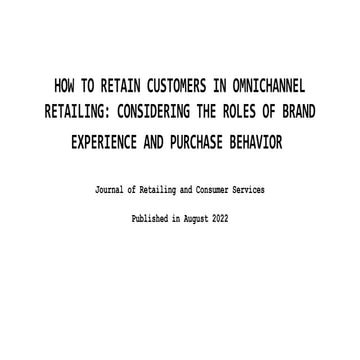 HOW TO RETAIN CUSTOMERS IN OMNICHANNEL RETAILING: CONSIDERING THE ROLES ...