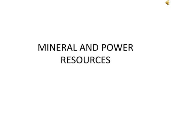 Minerals And Energy Resources - Class 10 - Geography | PPSX | Commodities | Economy