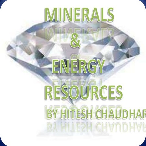 Mineral & energy resource | PPTX