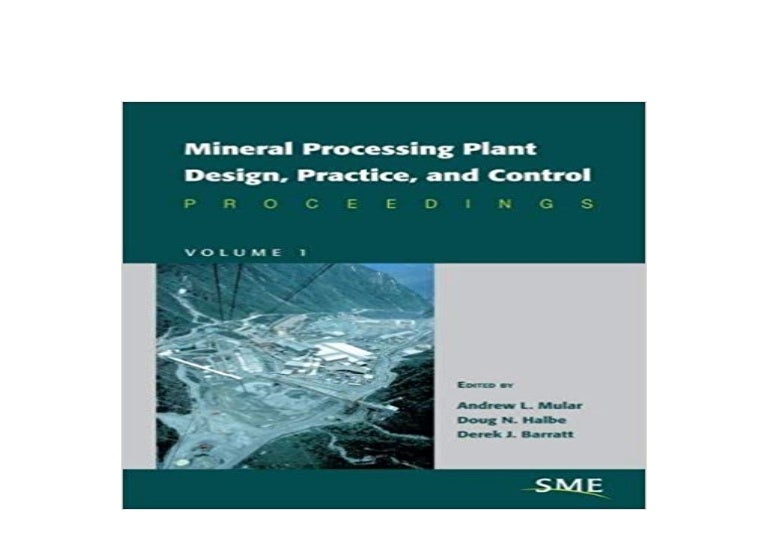 ~[FREE_DOWNLOAD]~ Mineral Processing Plant Design Practice and Contro…