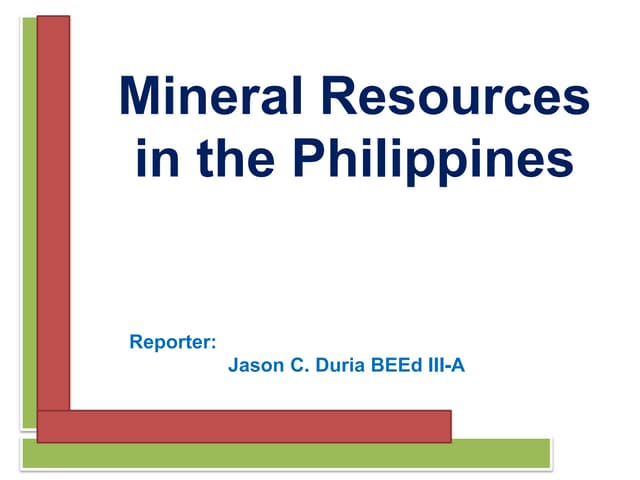 Mineral Resources in the Philippines | PPTX