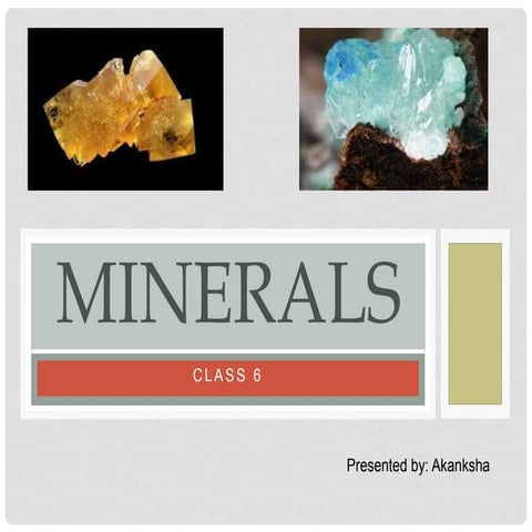 Minerals for class 6 | PPTX
