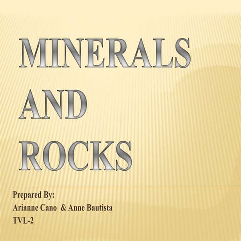 Minerals and-rocks | PPTX | Chemistry | Science