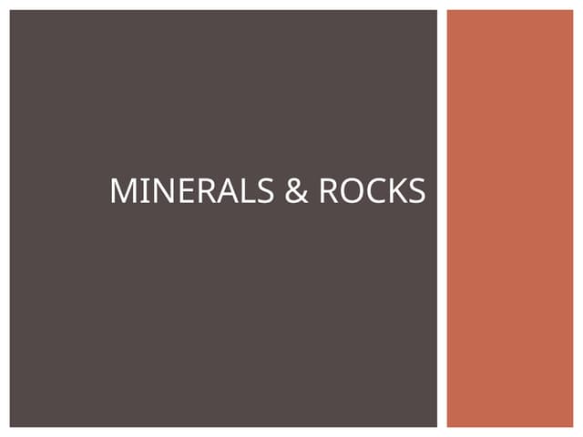 Rocks and minerals for grade 11; Earth and life sciences | PPTX