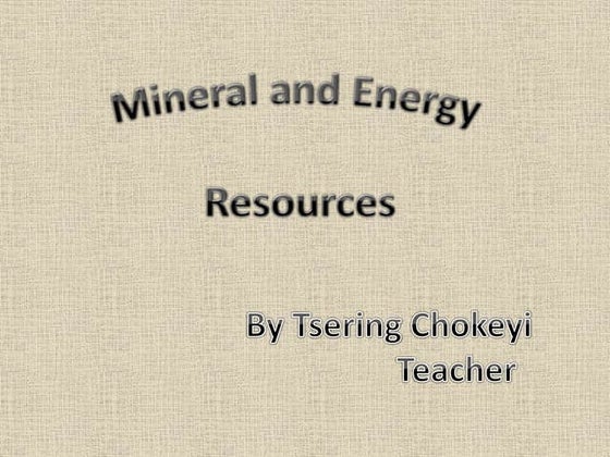Minerals And Energy Resources - Class 10 - Geography | PPSX | Commodities | Economy