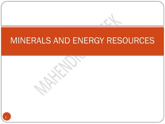 Minerals And Energy Resources - Class 10 - Geography | PPSX | Commodities | Economy
