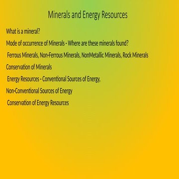 Minerals And Energy Resources - Class 10 - Geography | PPSX