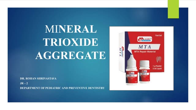 MTA ( Mineral Trioxide Aggregate ) | PPTX