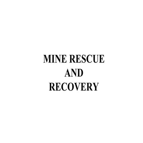 Mine rescue and recovery | PPT