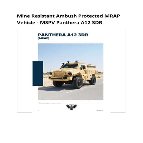 Mine Resistant Ambush Protected MRAP Vehicle - MSPV Panthera A12 3DR | PDF