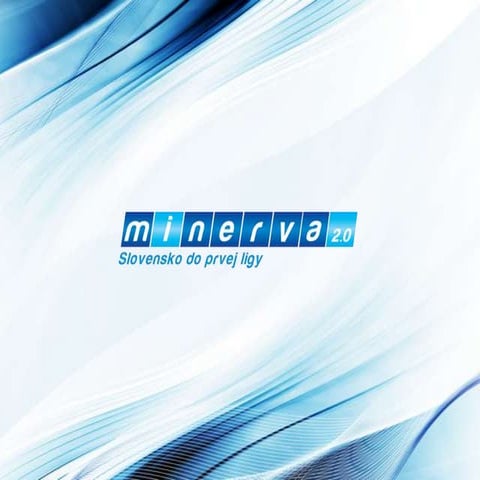 Prezentácia Minerva 2.0 | PPTX