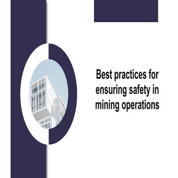 Comprehensive guidelines for effective mining safety measures | PPTX