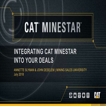 MineStar — Integrating MineStar offerings into your deal _ Annette ...