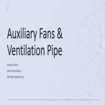 Auxiliary fans & vent pipe; Haroon khan | PPTX
