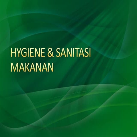 bahan ajar HYGIENE dan SANITASI MAKANAN.ppt