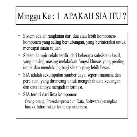 sistem informasi akuntansi SIA adalah sekumpulan sumber daya, seperti manusia dan peralatan ...