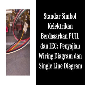 Minggu1-standar simbol kelektrikan berdasarkan puil dan iec penyajian ...
