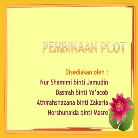 Minggu 4 (sastera) pembinaan plot | PPTX