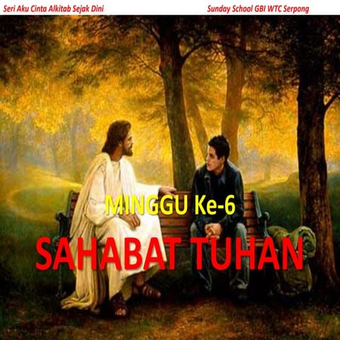 Minggu 6-SAHABAT TUHAN.pptx
