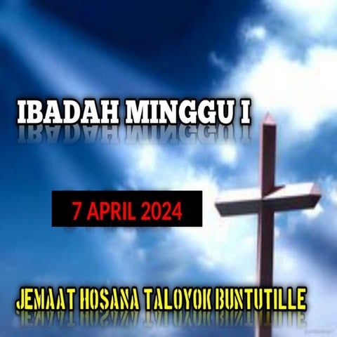 Minggu 7 Apr 2024 Ibadah Hari Minggu.pptx