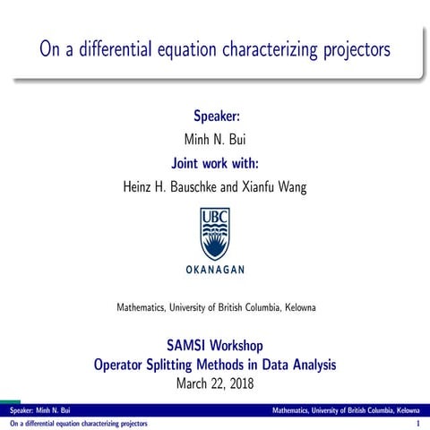QMC: Operator Splitting Workshop, On a Differential Equation Characterizing Projectors - Minh ...