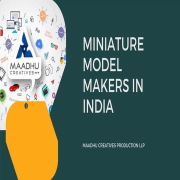 Miniature Model Makers in India by Maadhu Creatives.pptx