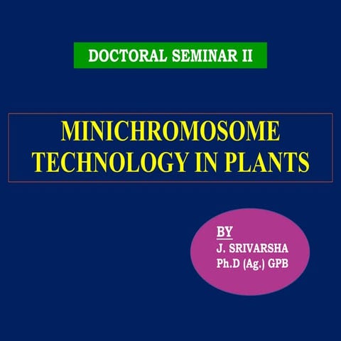 Minichromosome technology | PPTX