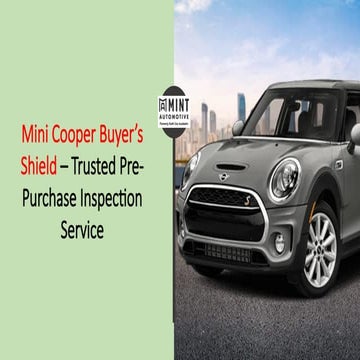 Mini Cooper Buyer’s Shield – Trusted Pre-Purchase Inspection Service | PPTX