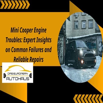 Why Is My Mini Cooper Having Trouble Starting | PPTX