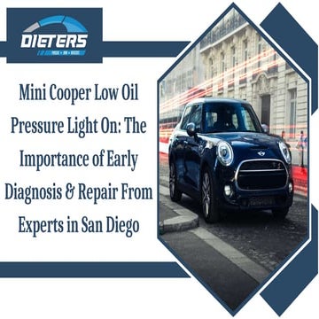 Mini Cooper Low Oil Pressure Light On The Importance of Early Diagnosis ...