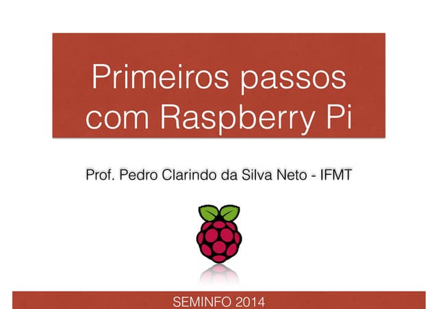 Primeiros Passos Com Raspberry Pi Ppt