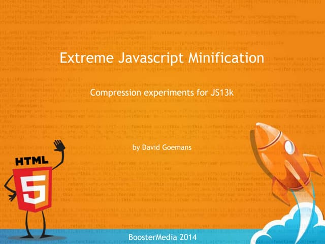 Extreme Javascript Minification | PPT Extreme Javascript Minification | PPT