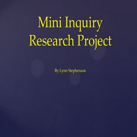 Mini Inquiry Research Project | PPTX