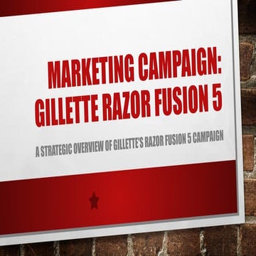 Mini Integrated Marketing Campaign for Gillette Razors Fusion 5_IMC_SEC_F - Copy.pptx