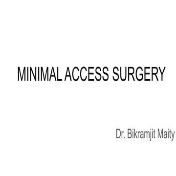 Lecture on Minimal Access Surgery Day Part 1 | PPTX