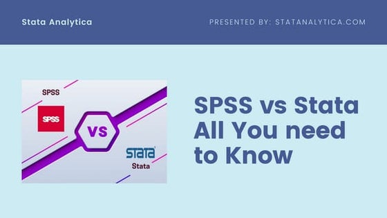 SPSS vs Stata: All You need to Know | PPT