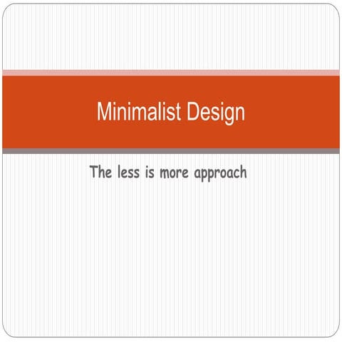 Approach for minimalist design | PPT