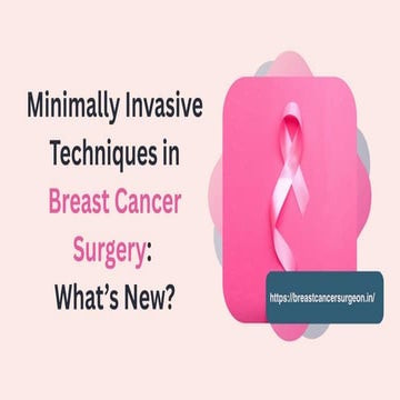 Minimally Invasive Techniques in Breast Cancer Surgery_ What’s New_.pdf