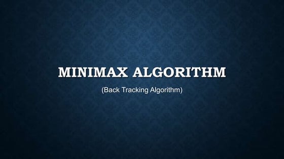 Minmax Algorithm In Artificial Intelligence Slides Pptx Strategy