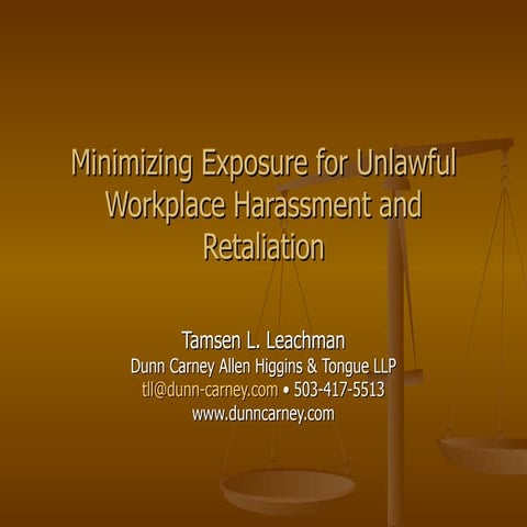 Minimizing Exposure For Workplace Harassment And Retaliation | PPT