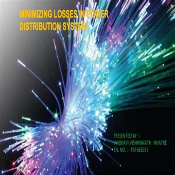 Minimizing losses in power distribution system | PPTX