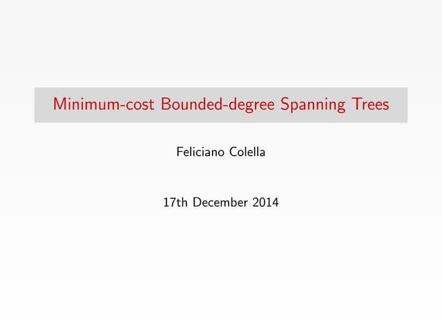 Minimum Cost Bounded Degree Spanning Trees Ppt